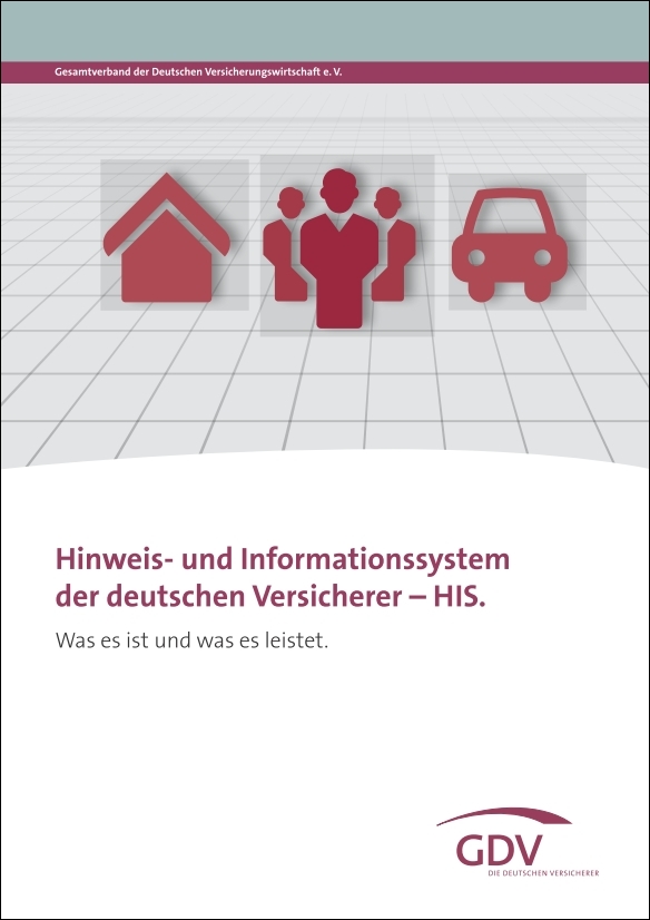 HIS - Das Hinweis- und Informationssystem der Versicherungswirtschaft